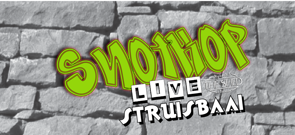 Snotkop Live at The Shed | Xplorio Agulhas/Struisbaai