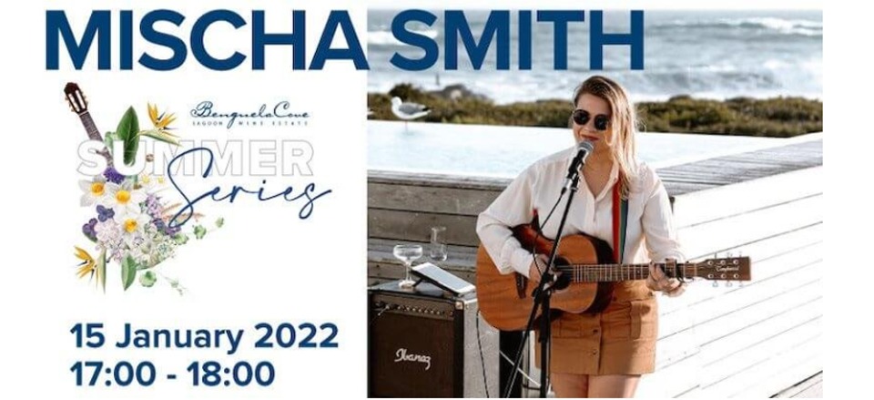Benguela Cove Summer Series: Mischa Smith | Xplorio Hermanus