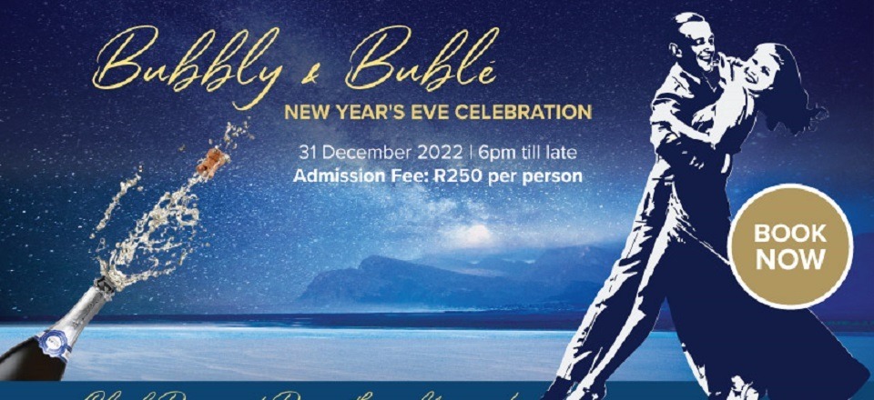 New Year’s Eve Party 2022 with Bubbly and Bublé | Xplorio Hermanus