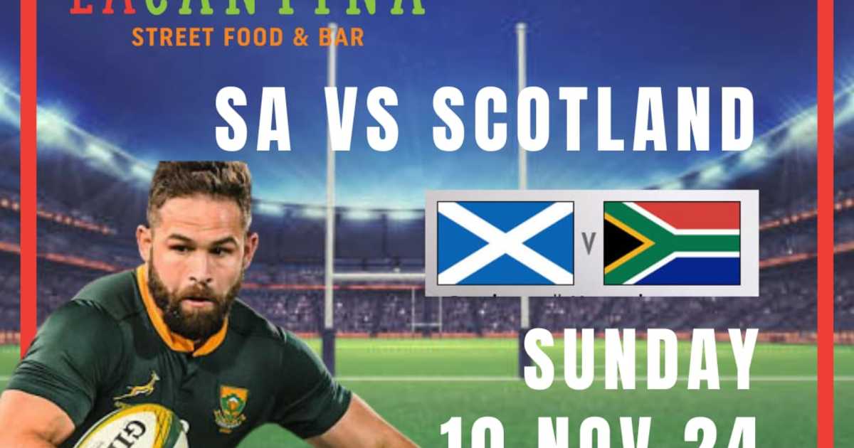 Catch the SA vs Scotland Game at La Cantina! - Xplorio™ Stanford