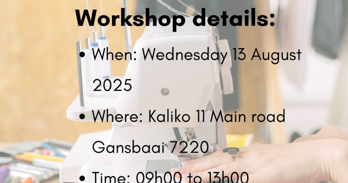 13 August 2025: Get to Know Your Overlocker! - Kaliko - Xplorio™ Gansbaai