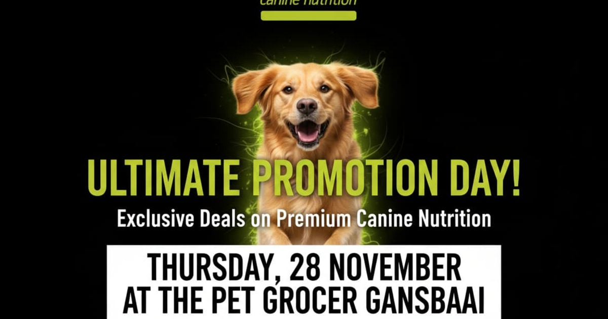 Ultimate Canine Nutrition Promotion Day - The Pet Grocer - Xplorio ...