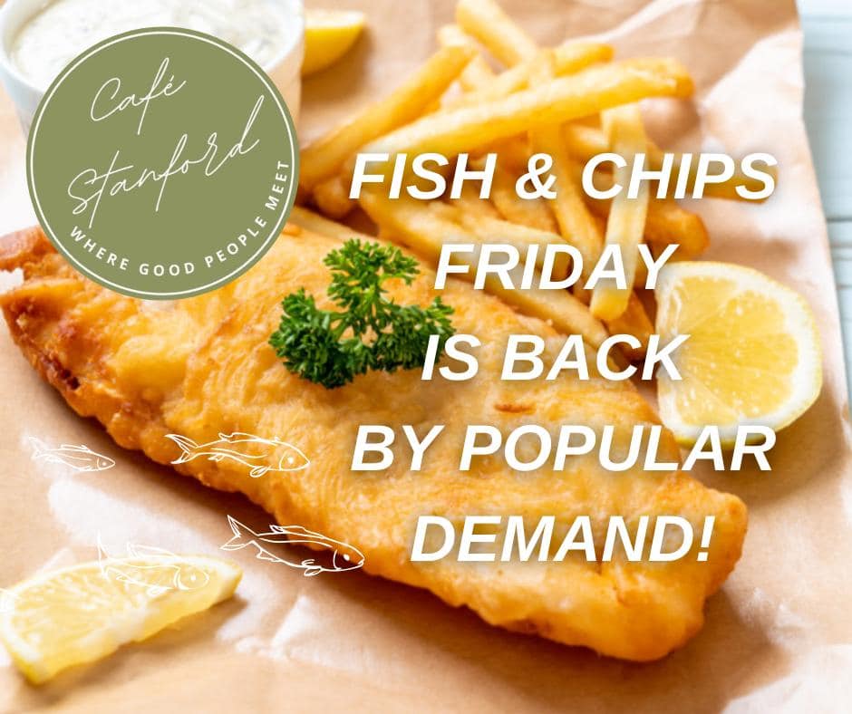 Fish and Chips Special Every Friday - Café Stanford - Xplorio™ Stanford